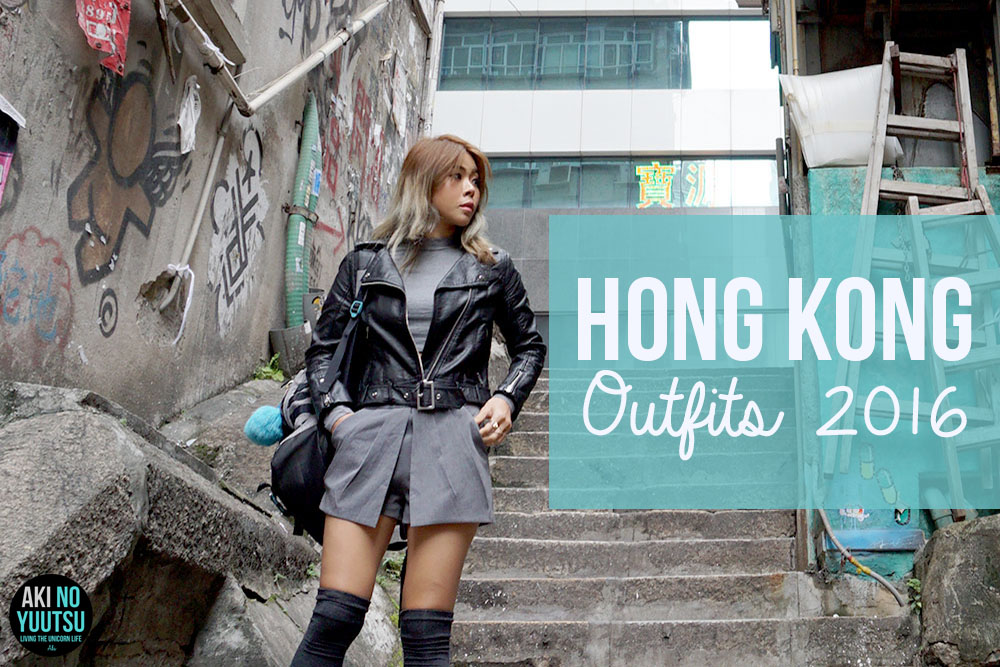 Hong Kong Outfits 2016 | Aki No Yuutsu